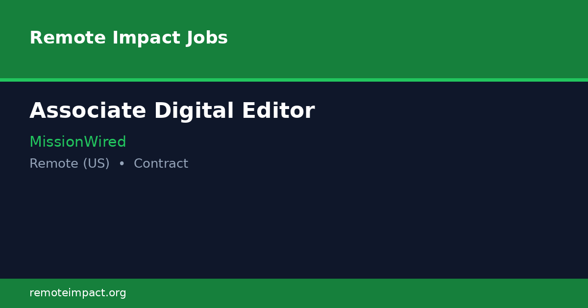 Associate Digital Editor at MissionWired - Remote Impact Jobs