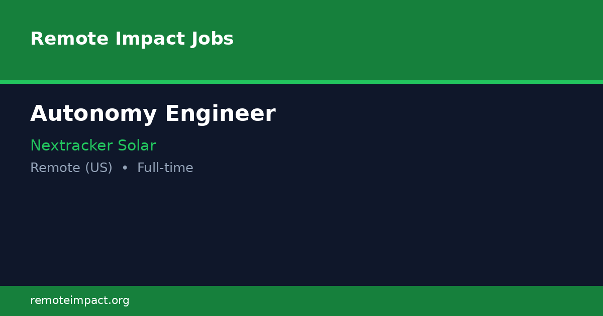 Autonomy Engineer at Nextracker Solar - Remote Impact Jobs
