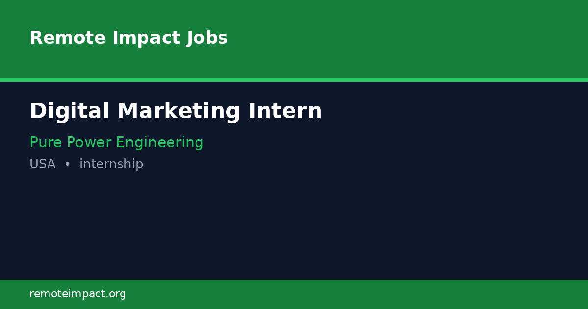 Digital Marketing Intern at Pure Power Engineering - Remote Impact Jobs