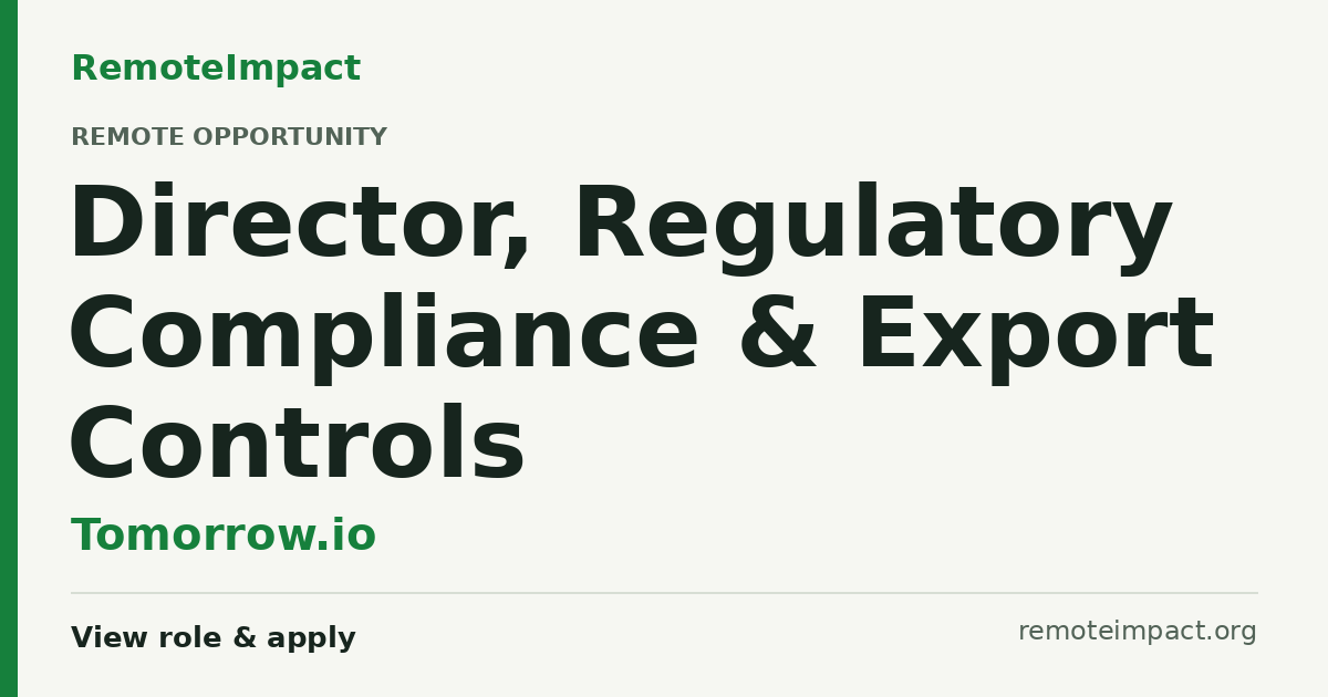 Director, Regulatory Compliance & Export Controls at Tomorrow.io