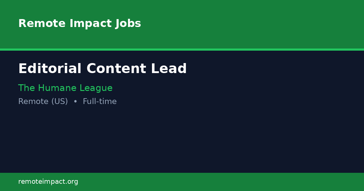 Editorial Content Lead at The Humane League - Remote Impact Jobs