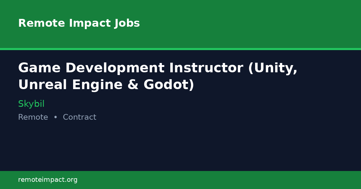 Game Development Instructor (Unity, Unreal Engine & Godot) at Skybil ...