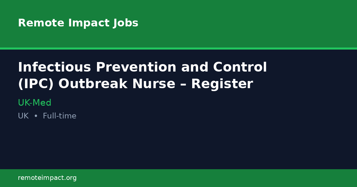 Infectious Prevention and Control (IPC) Outbreak Nurse – Register at UK ...