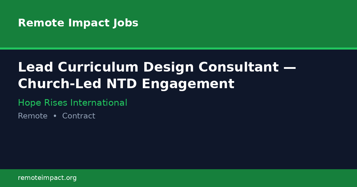 Lead Curriculum Design Consultant — Church-Led NTD Engagement at Hope ...
