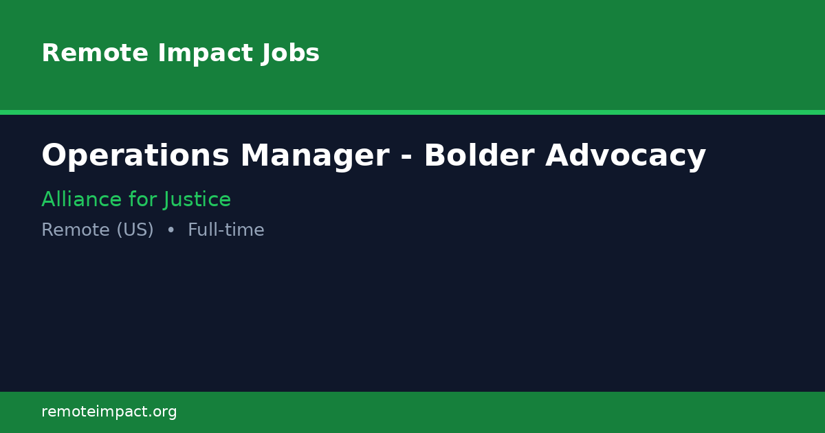 Operations Manager - Bolder Advocacy at Alliance for Justice - Remote ...