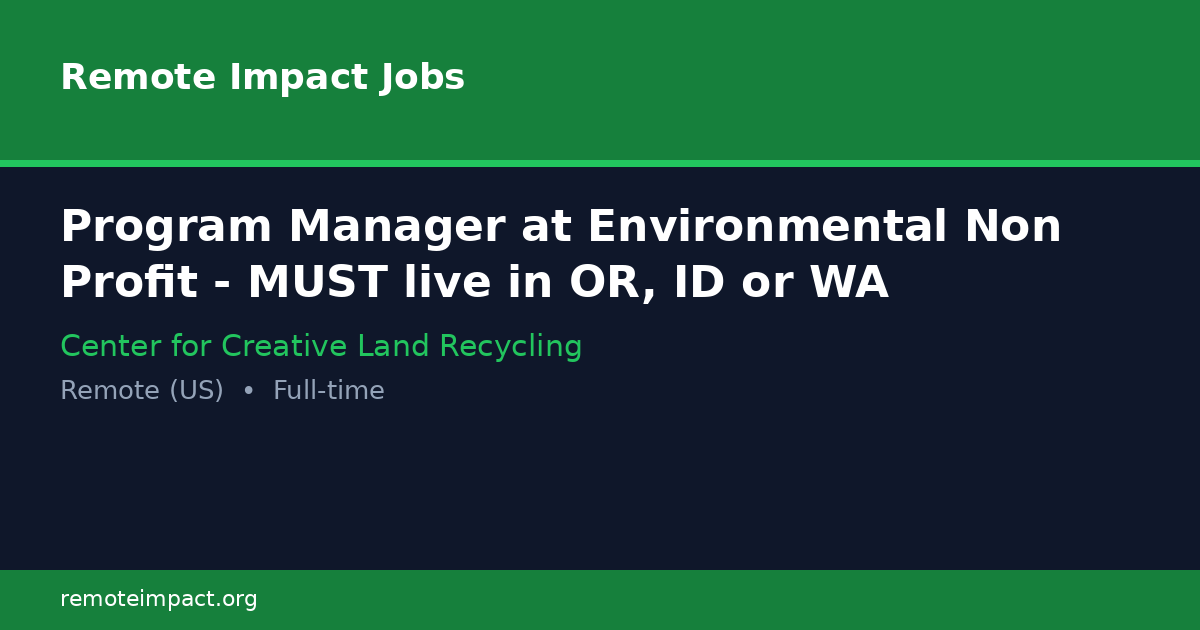Program Manager at Environmental Non Profit - MUST live in OR, ID or WA ...