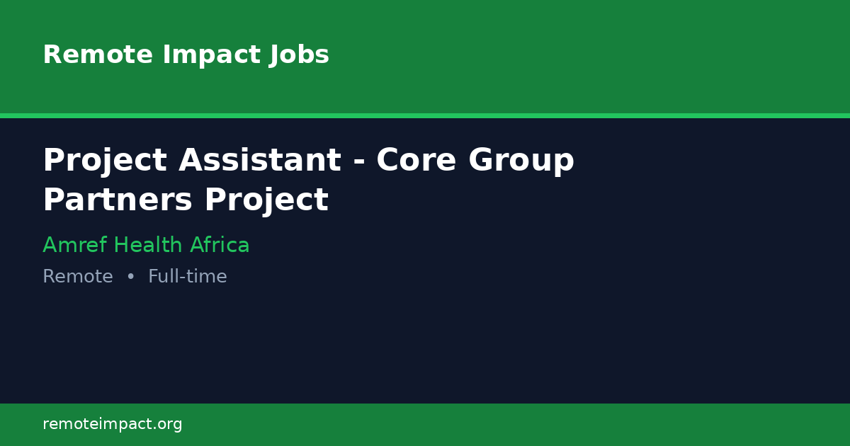 Project Assistant - Core Group Partners Project at Amref Health Africa ...