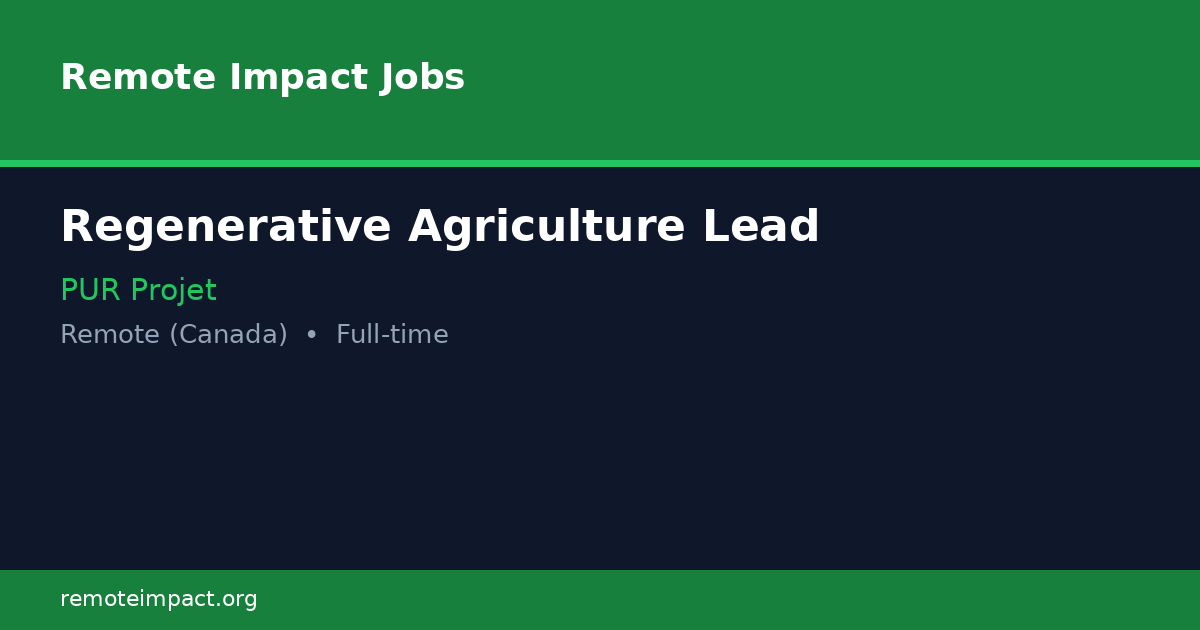 Regenerative Agriculture Lead at PUR Projet - Remote Impact Jobs