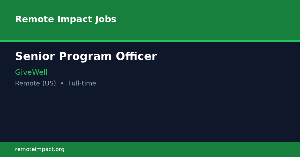 Senior Program Officer at GiveWell - Remote Impact Jobs