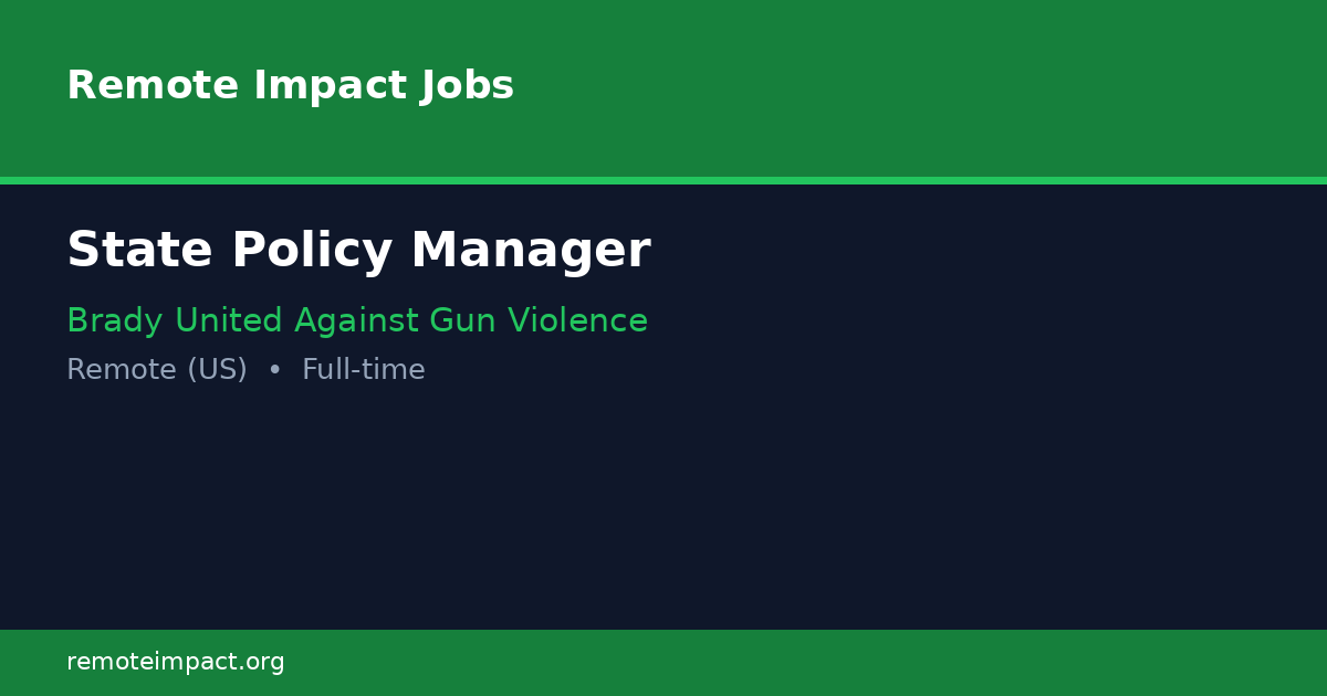 State Policy Manager at Brady United Against Gun Violence - Remote ...